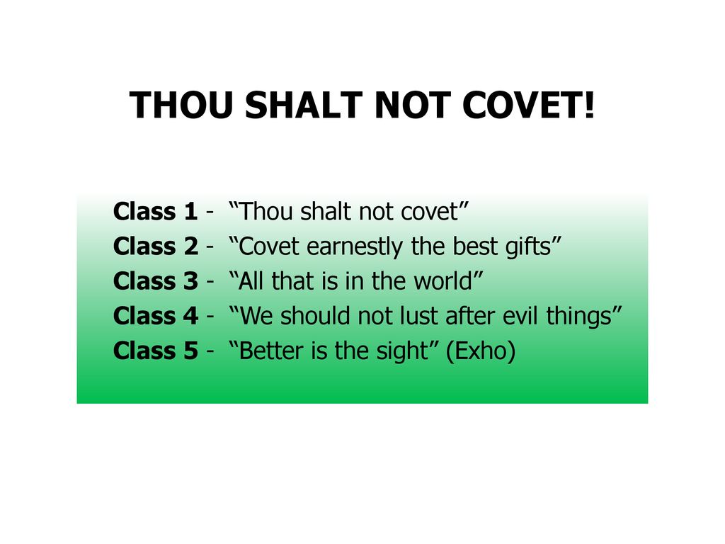 Thou Shalt Not Covet