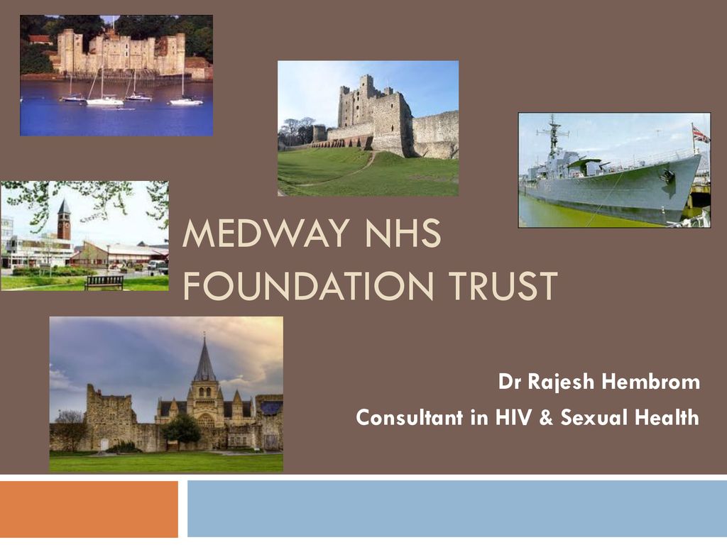 Medway Nhs Foundation Trust Ppt Download
