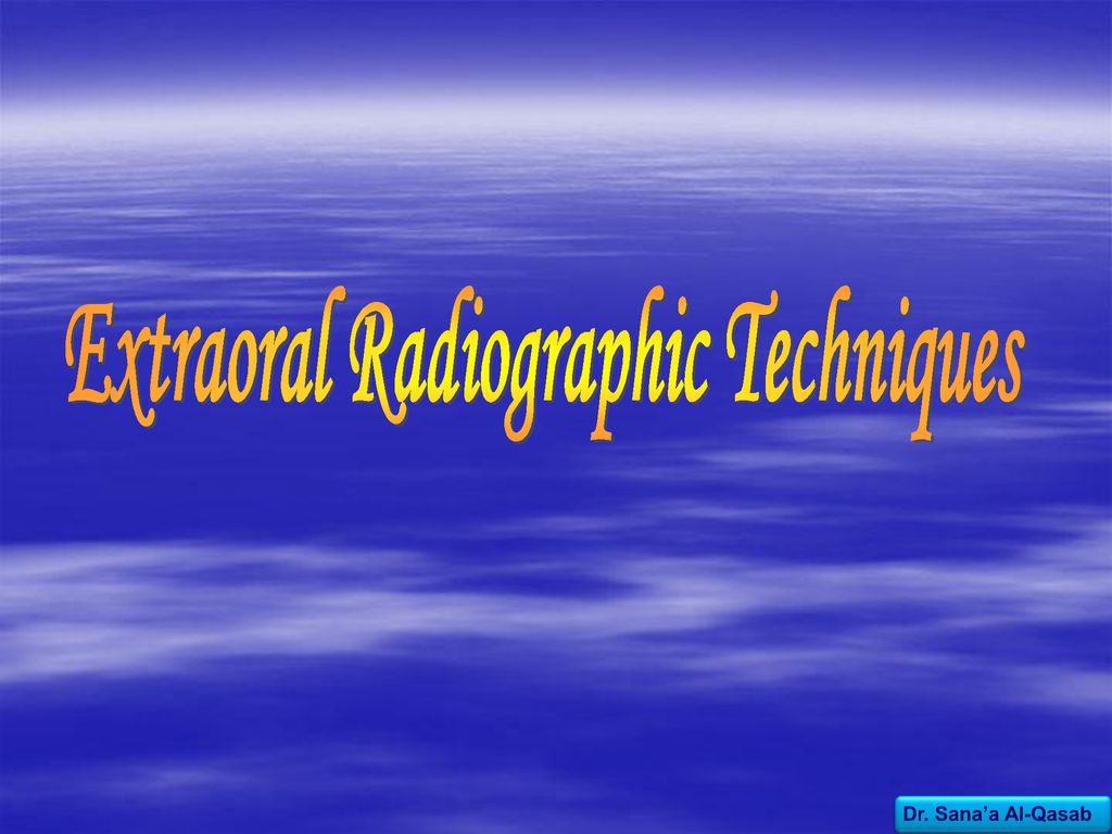 Extraoral Radiographic Techniques Ppt Download
