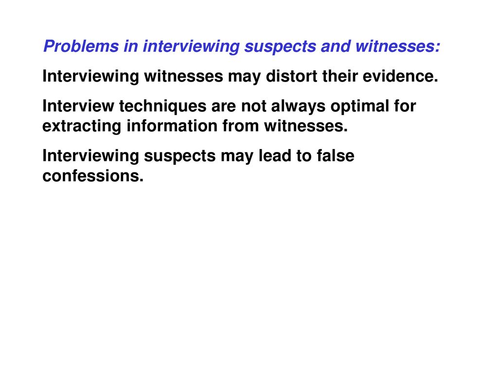 Interviewing Suspects And Witnesses Ppt Download
