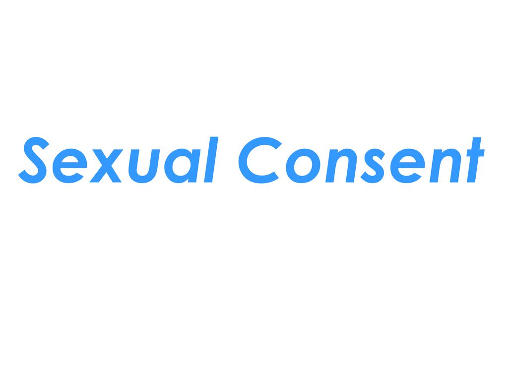 Sexual Consent Ppt Download