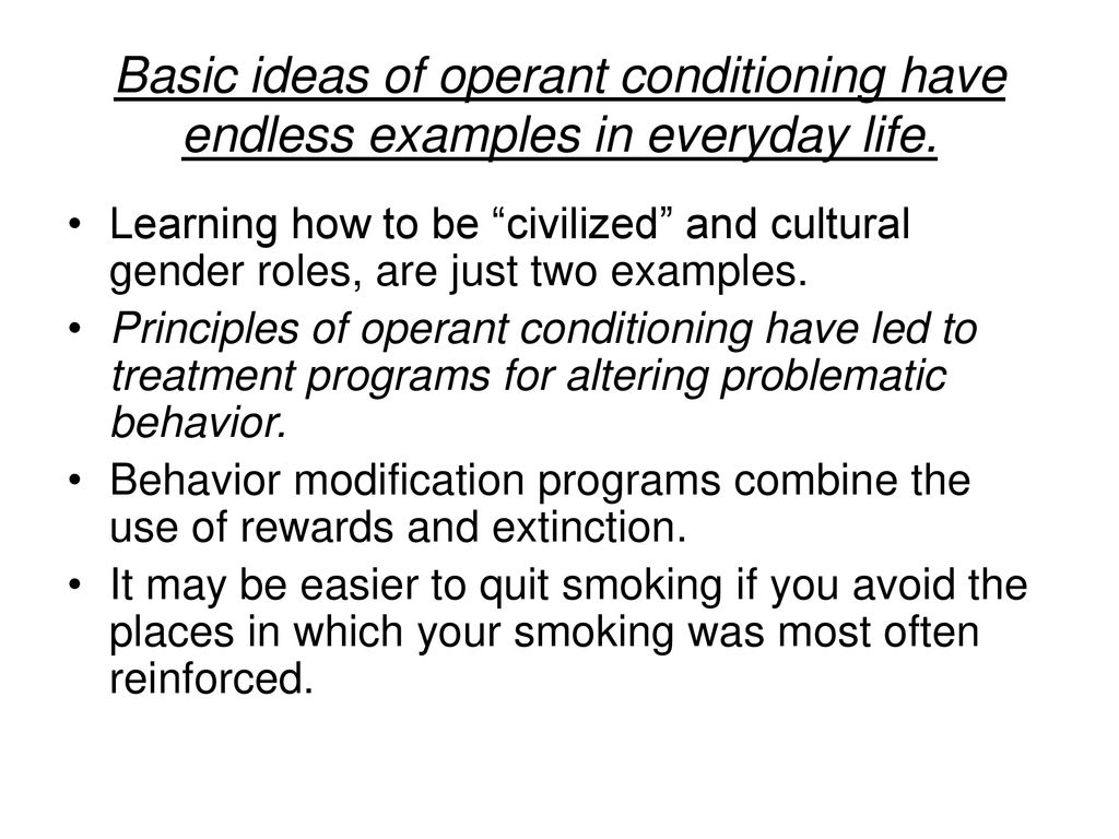 Operant Conditioning Examples In Everyday Life Operant Conditioning Examples In Everyday Life