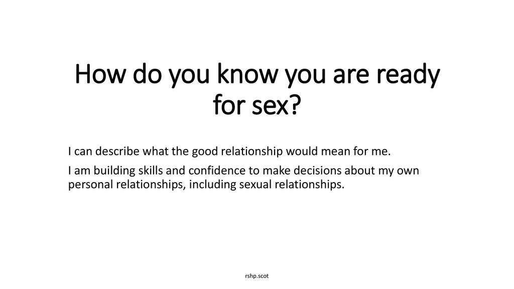 How Do You Know You Are Ready For Sex Ppt Download