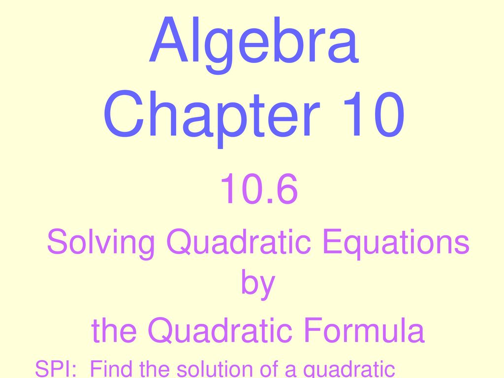 Solving Quadratic Equations By Ppt Download