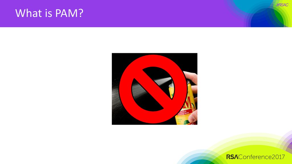 Privileged Access Management: Unsticking Your PAM Program - ppt download Privileged Access Management: Unsticking Your PAM Program - ppt download