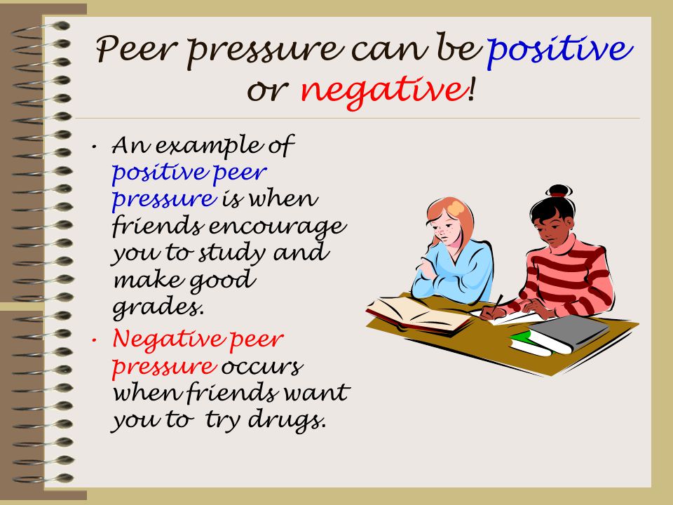 Negative Peer Pressure Examples Negative Peer Pressure Examples