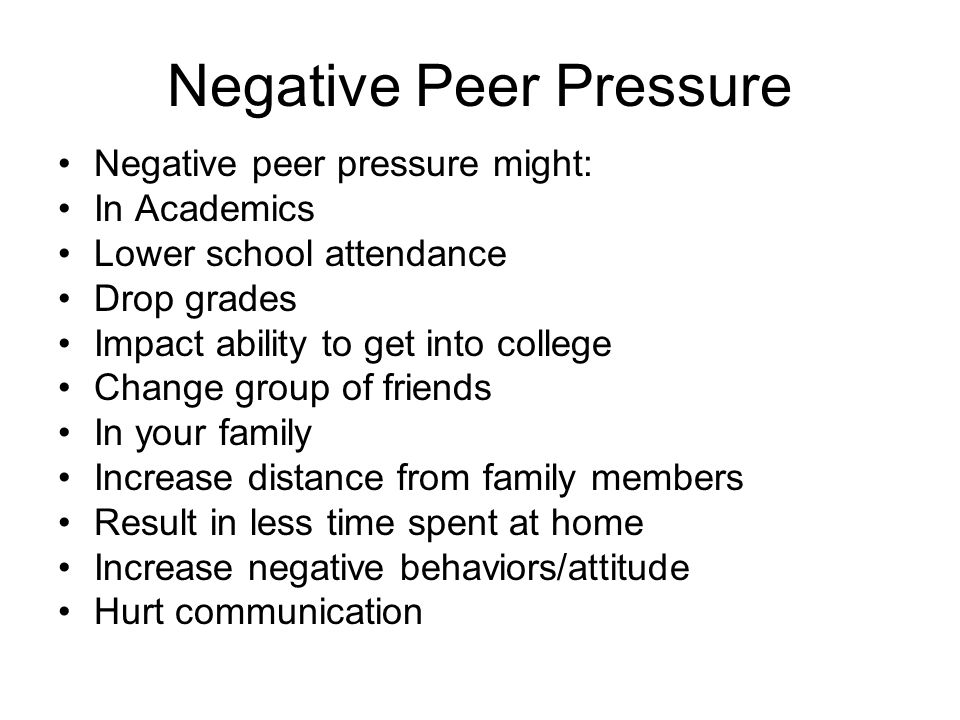 Negative Effects Peer Pressure Negative Effects Peer Pressure
